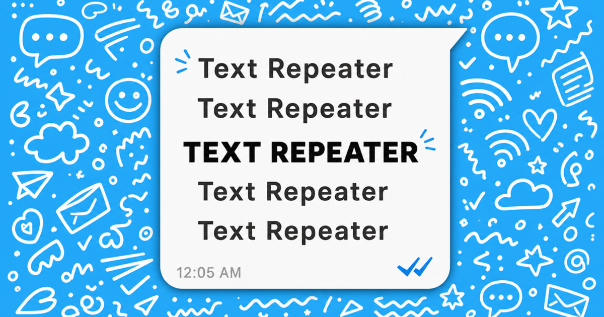 Text Repeater for WhatsApp, Messages, and Social Posts